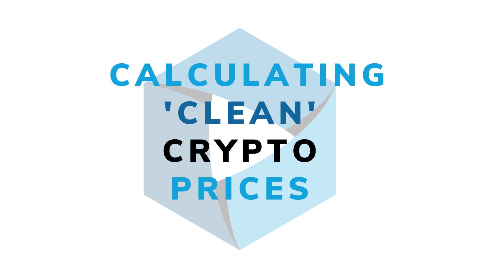 Calculating ‘Clean’ Crypto Prices In An Industry With Notoriously Bad Data - Digital Asset Research