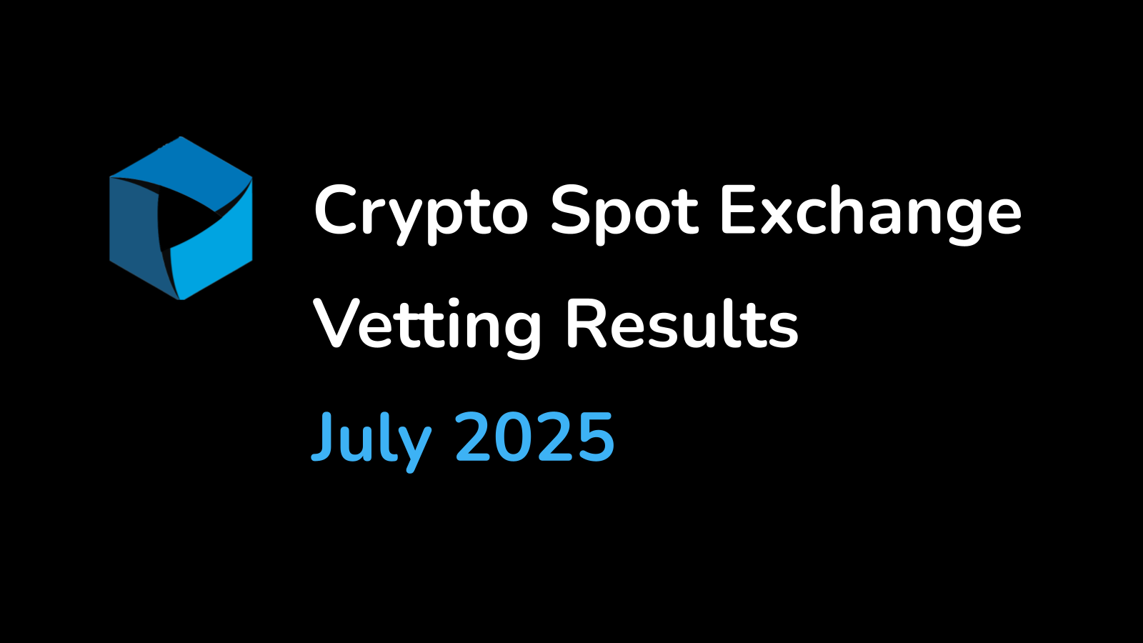 DAR Announces July 2025 Crypto Exchange Vetting Results